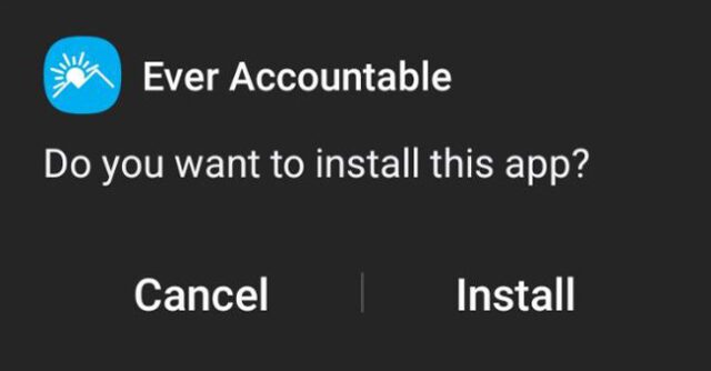 Side load Instructions to download Ever Accountable - Ever Accountable